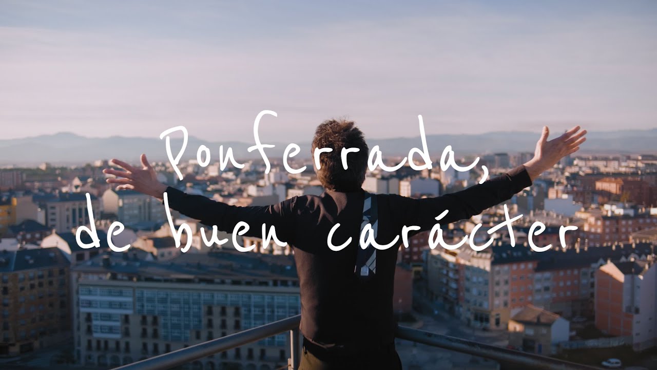 Ponferrada, de buen carácter - Turismo Ponferrada